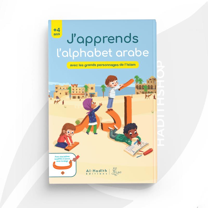 J'apprends l alphabet arabe avec les grands personnages de l'islam - L ...