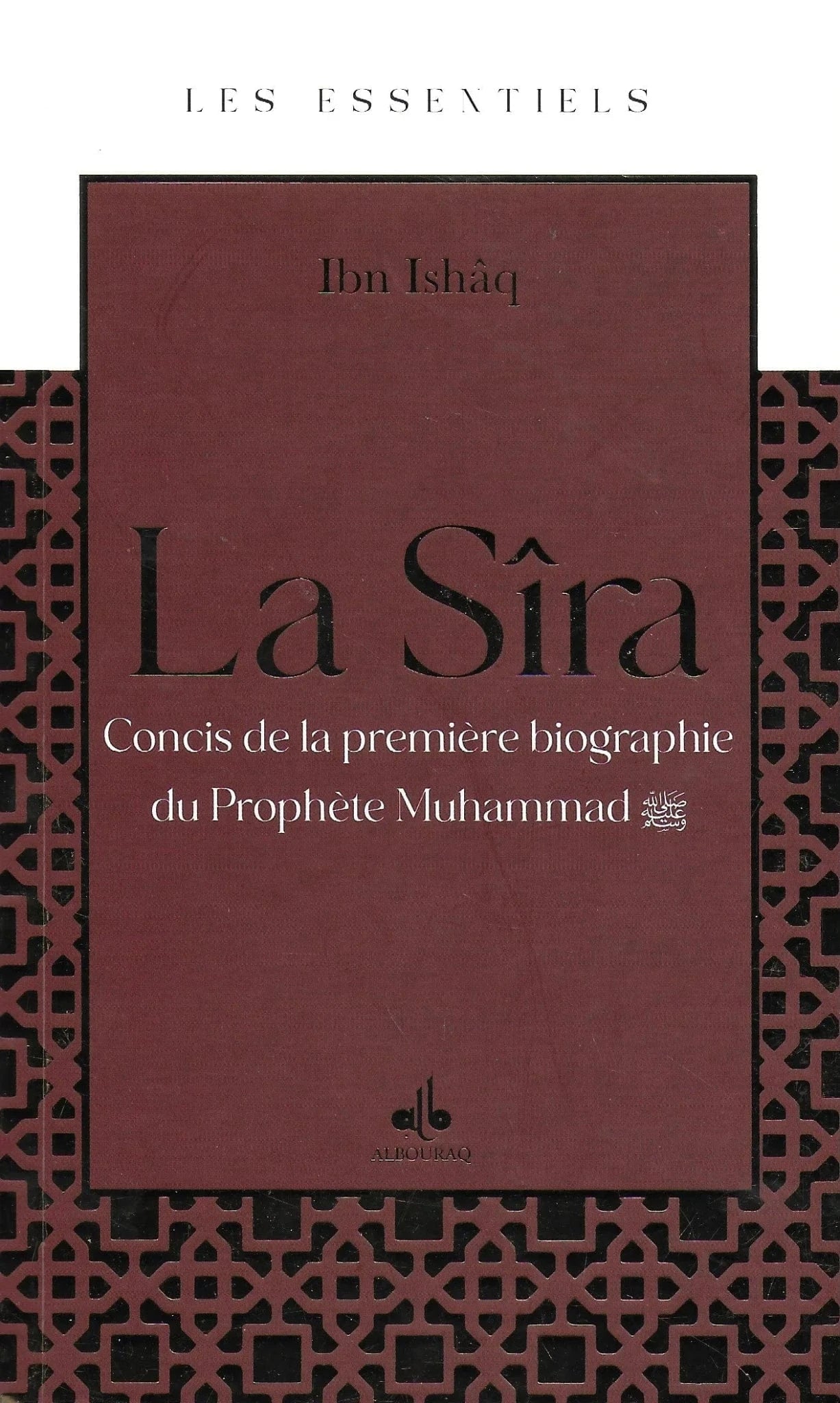 La Sîra – Concis de la première biographie du Prophète Muhammad — Ibn ...